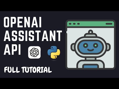 OpenAI Assistants API Python - Tutorial for Beginners