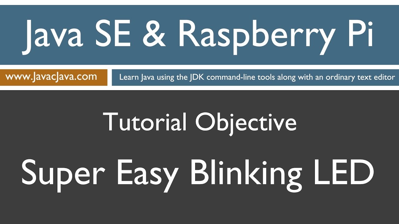 Java and Raspberry Pi Programming - Super Easy Blinking LED!