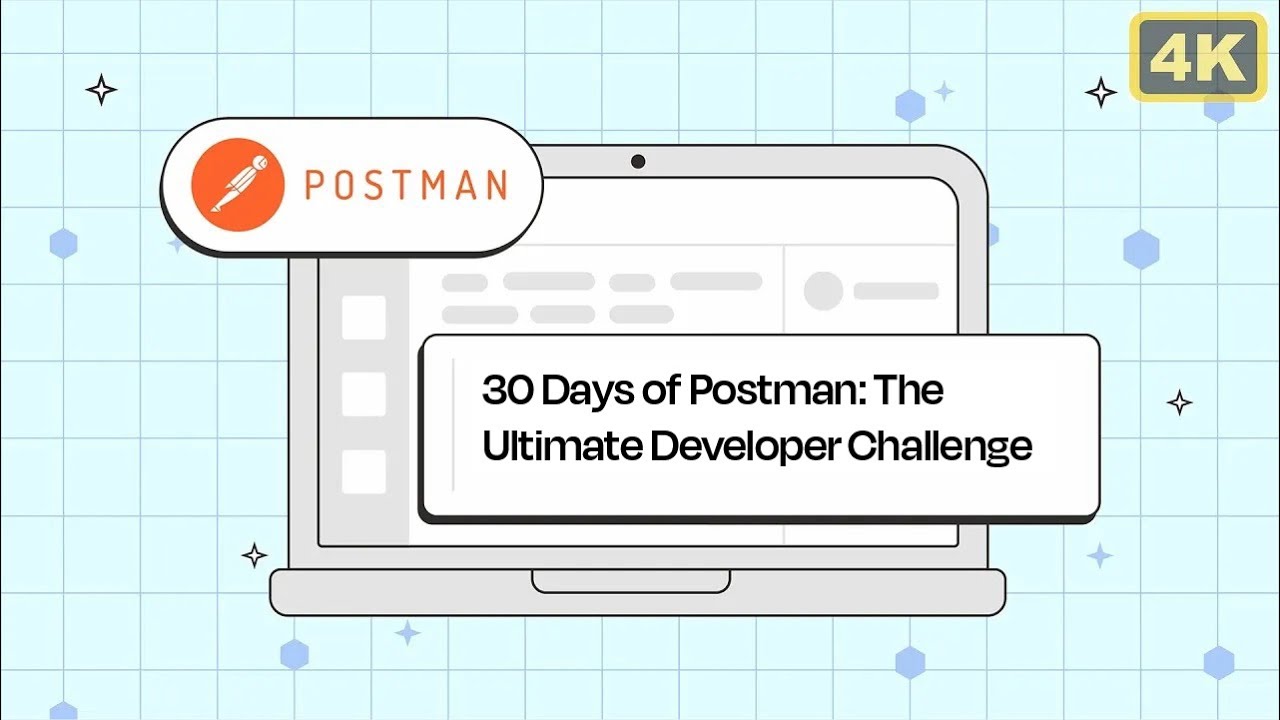 30 Days of Postman: The Ultimate Developer Challenge