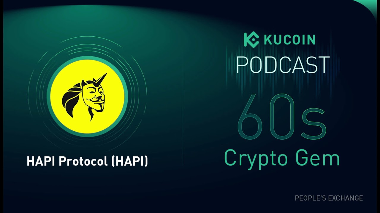KuCoin 60s Crypto Gem | HAPI Protocol (HAPI): The Layered Cybersecurity Approach with B2B Solutions
