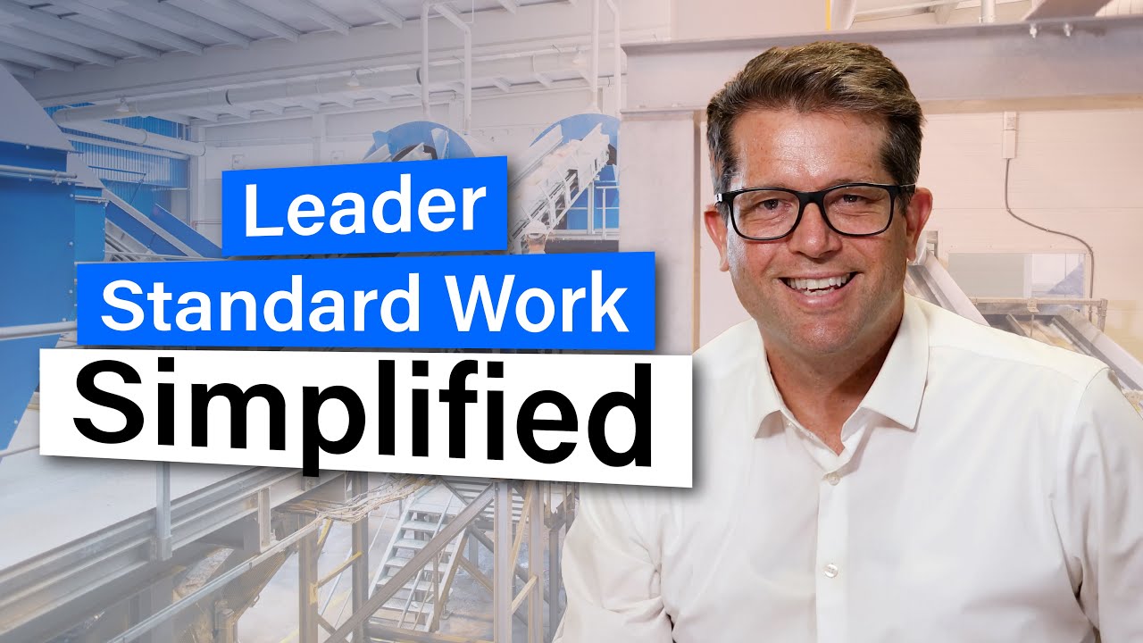 Leader Standard Work Simplified: Why You Need LSW