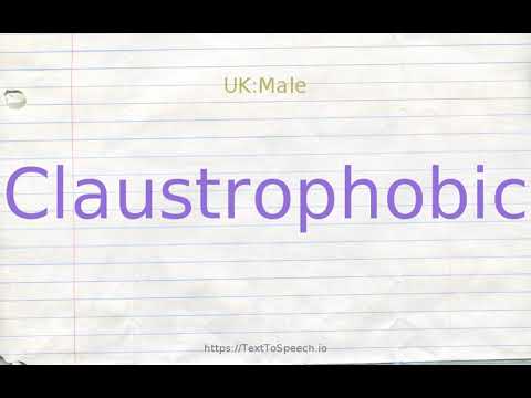 How to pronounce claustrophobic