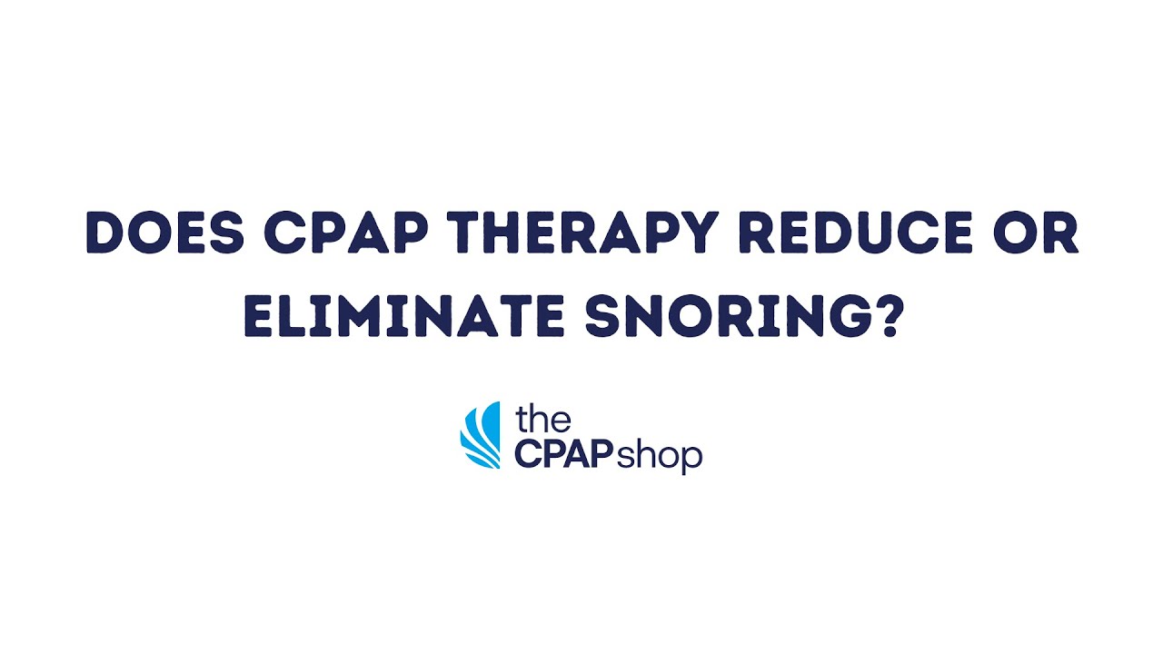 Does CPAP Stop Snoring? - The CPAP Shop