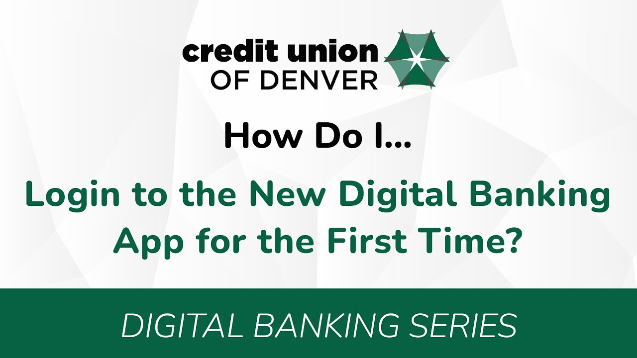 How Do I Login to the New Digital Banking App for the First Time (Existing Users)