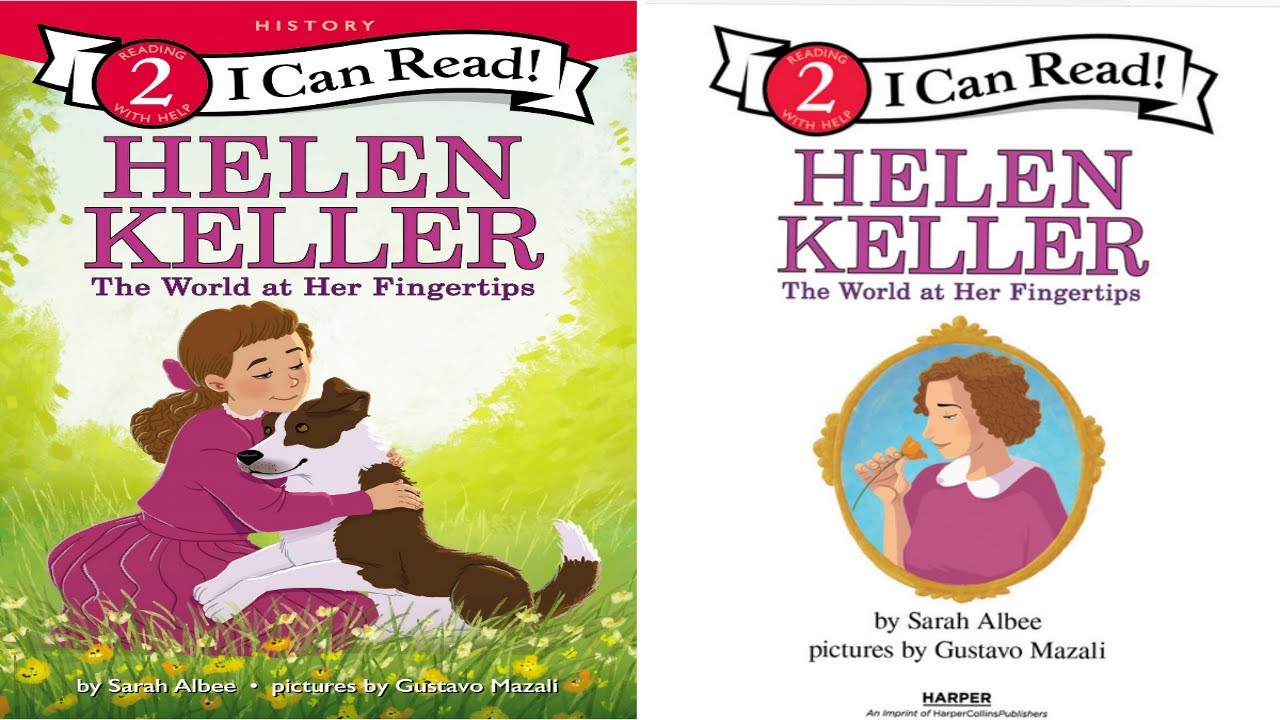Helen Keller | The World at Her FingerTips | Read Books Aloud #helenkellerbookreadaloud