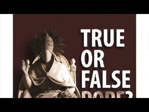 True or False Pope? Part I. Guest: John Salza - Catholicism.org