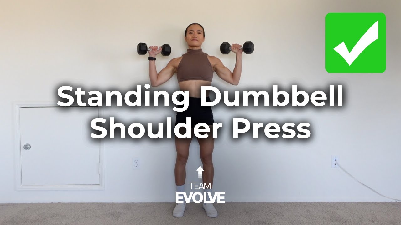 Standing Dumbbell Shoulder Press (Tutorial + Tips) | Team Evolve