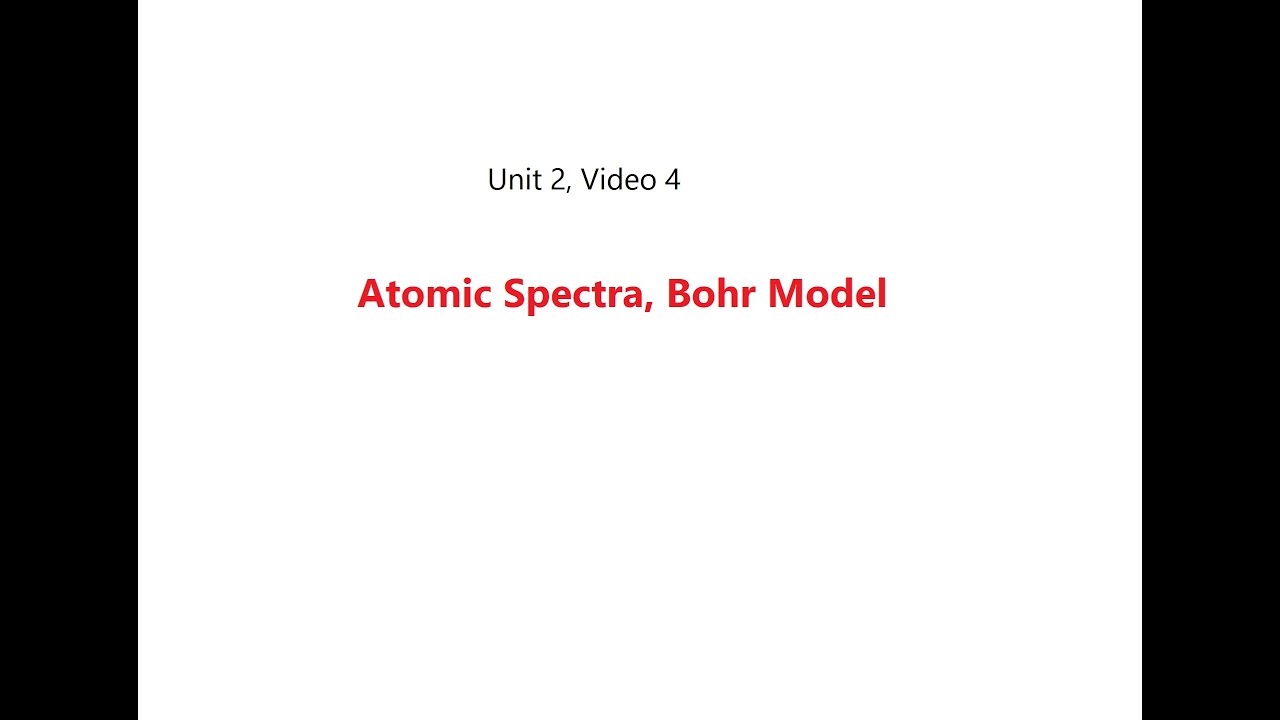 Atomic Spectra + Bohr Model | Unit 2, Video 4 | Chem 14A