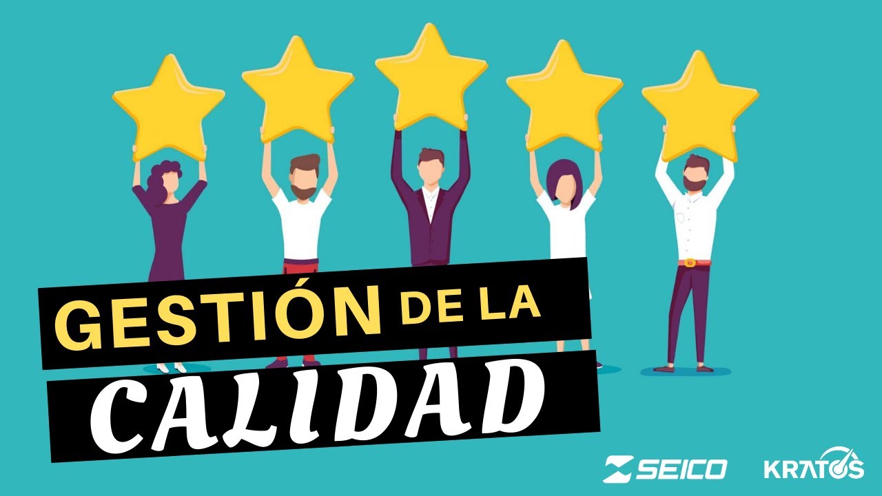 Sistema de Gestión de la Calidad - ¿Qué es? ¿Cómo aplicarlo?