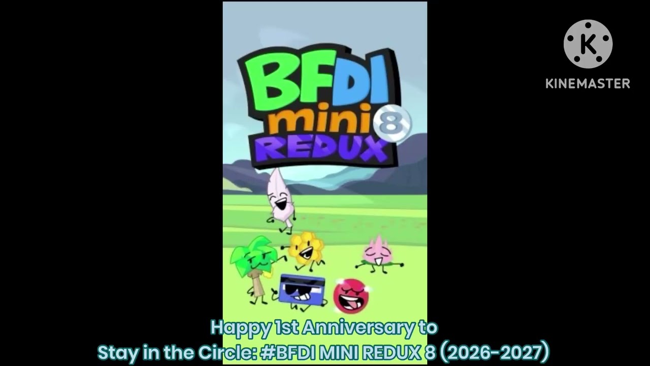 Happy 1st Anniversary to Stay in the Circle: #BFDI MINI REDUX 8 (2026-2027)