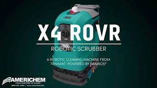 Tennant X4 ROVR Autonomous Floor Scrubber | Americhem International