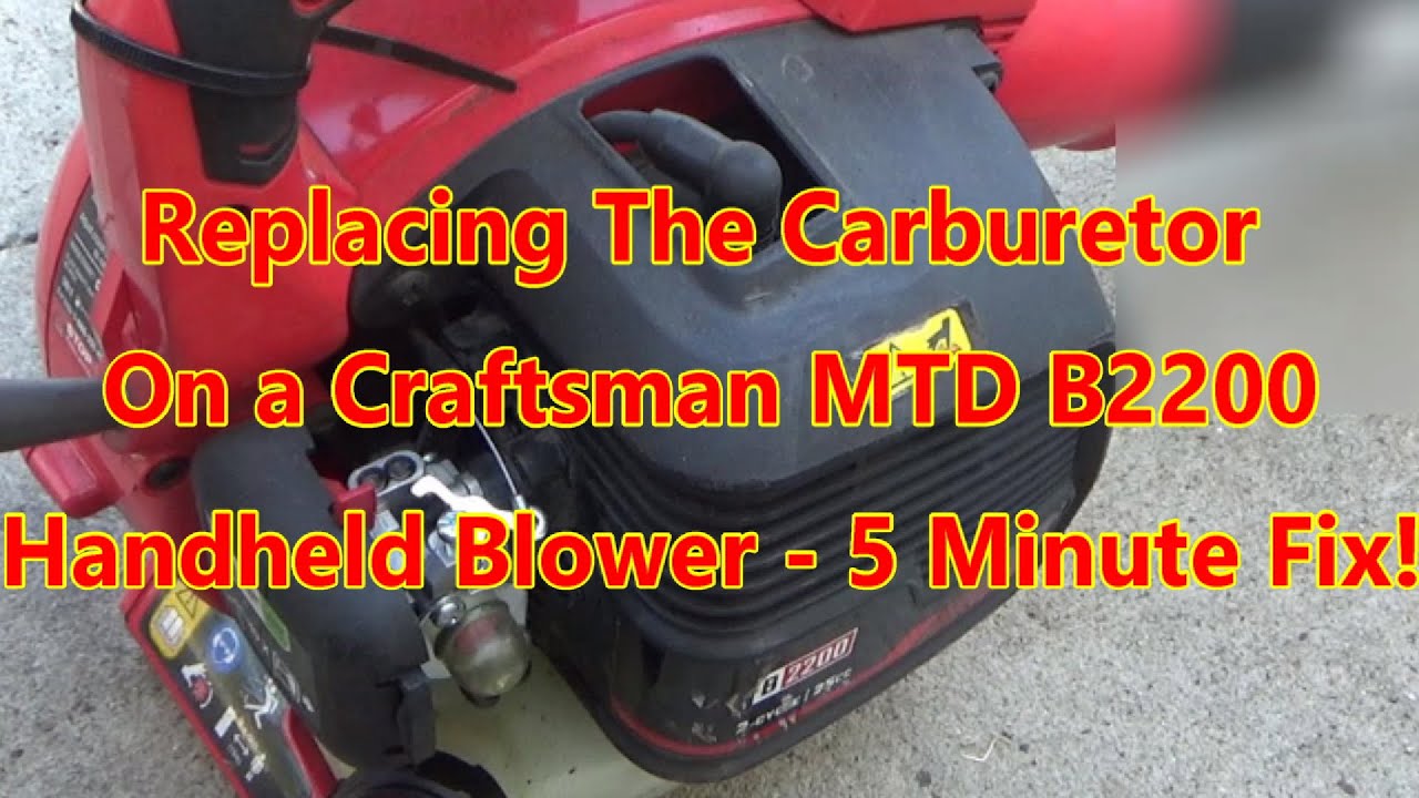 Craftsman B2200 Blower | Replacing The Carburetor | 5 Minute Fix