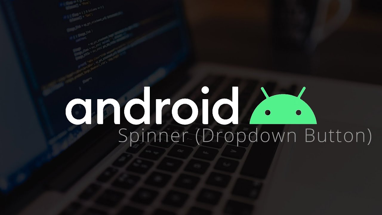 Android Studio (Java): How to use Spinners (dropdown button)?