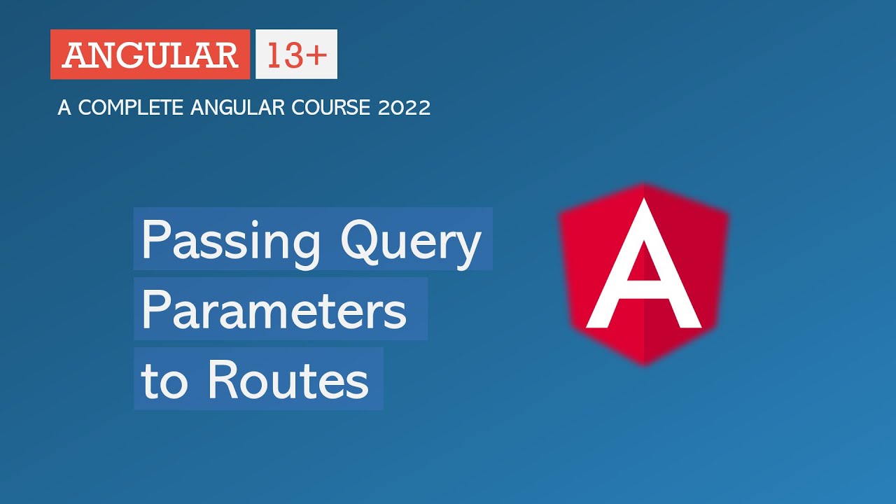 Passing Query Parameters to Route | Angular Route | Angular 13+