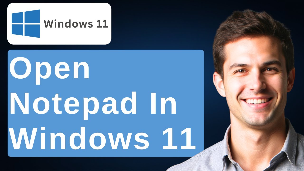 How To Open Notepad In Windows 11 [Tutorial] [2026 Guide]