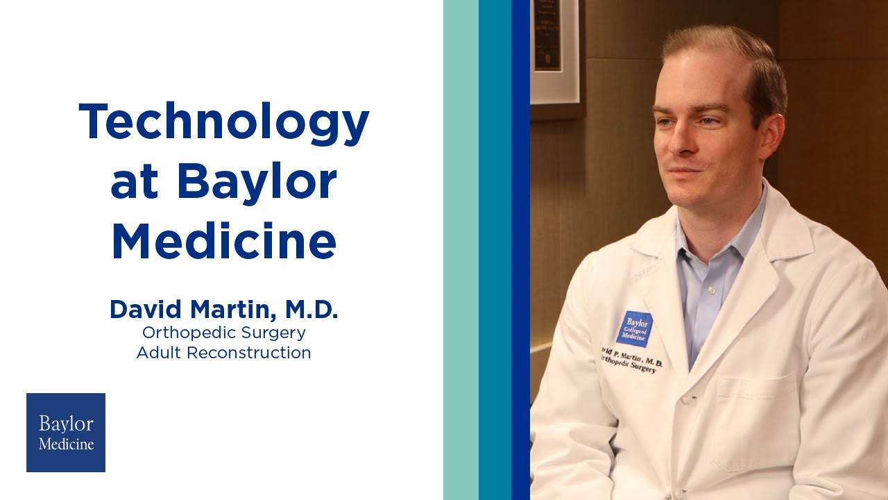 Technology at Baylor Medicine | Dr. David Martin