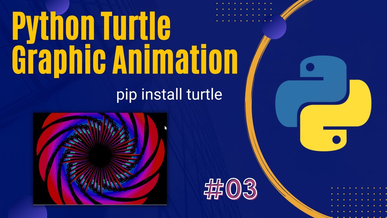 How to Design a Beautiful Graphics Animation with Python #03 | Python turtle Graphic |