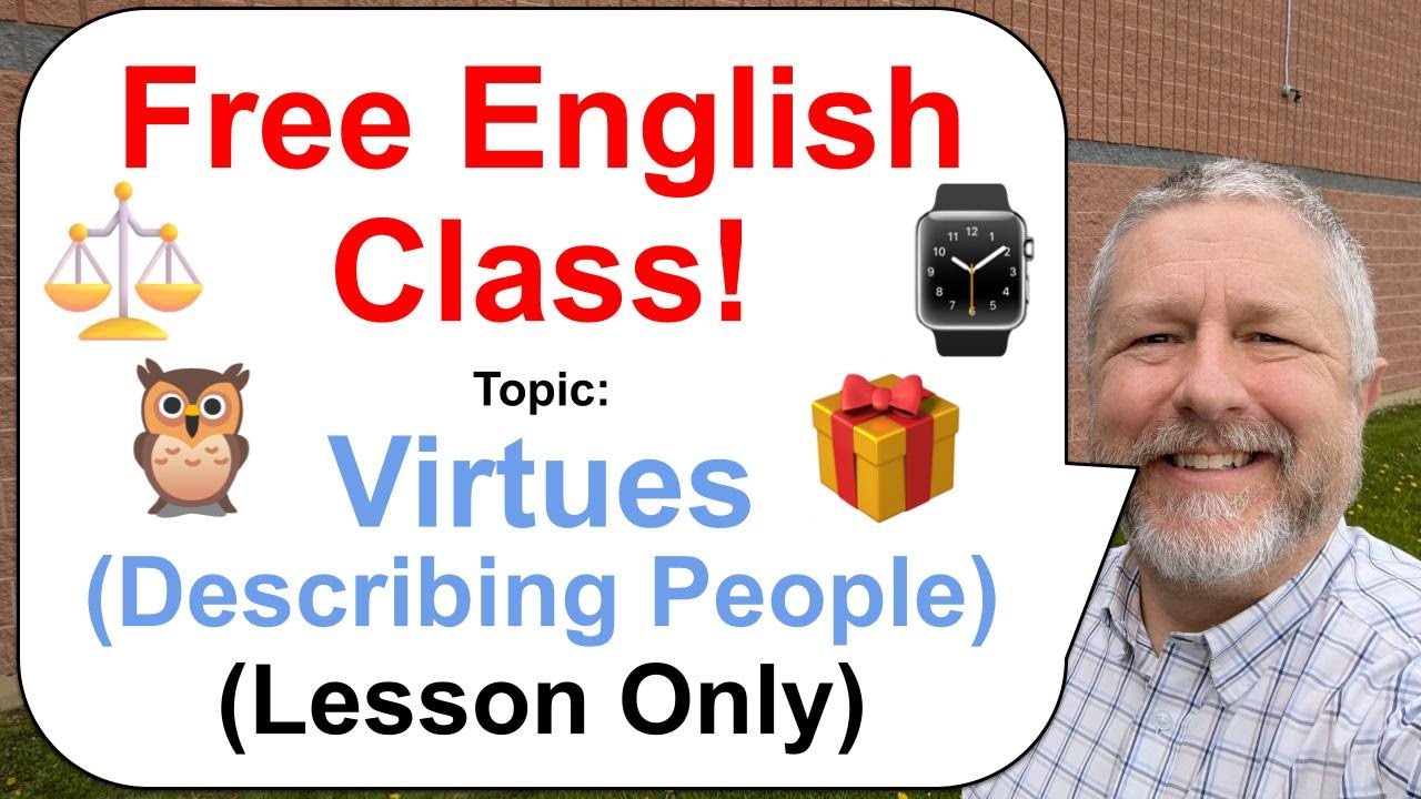 Let's Learn English! Topic: Describing People's Virtues 🦉🎁⌚ (Lesson Only)