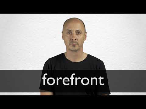 FOREFRONT 释义 | 柯林斯英语词典