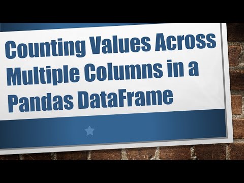 Counting Values Across Multiple Columns in a Pandas DataFrame
