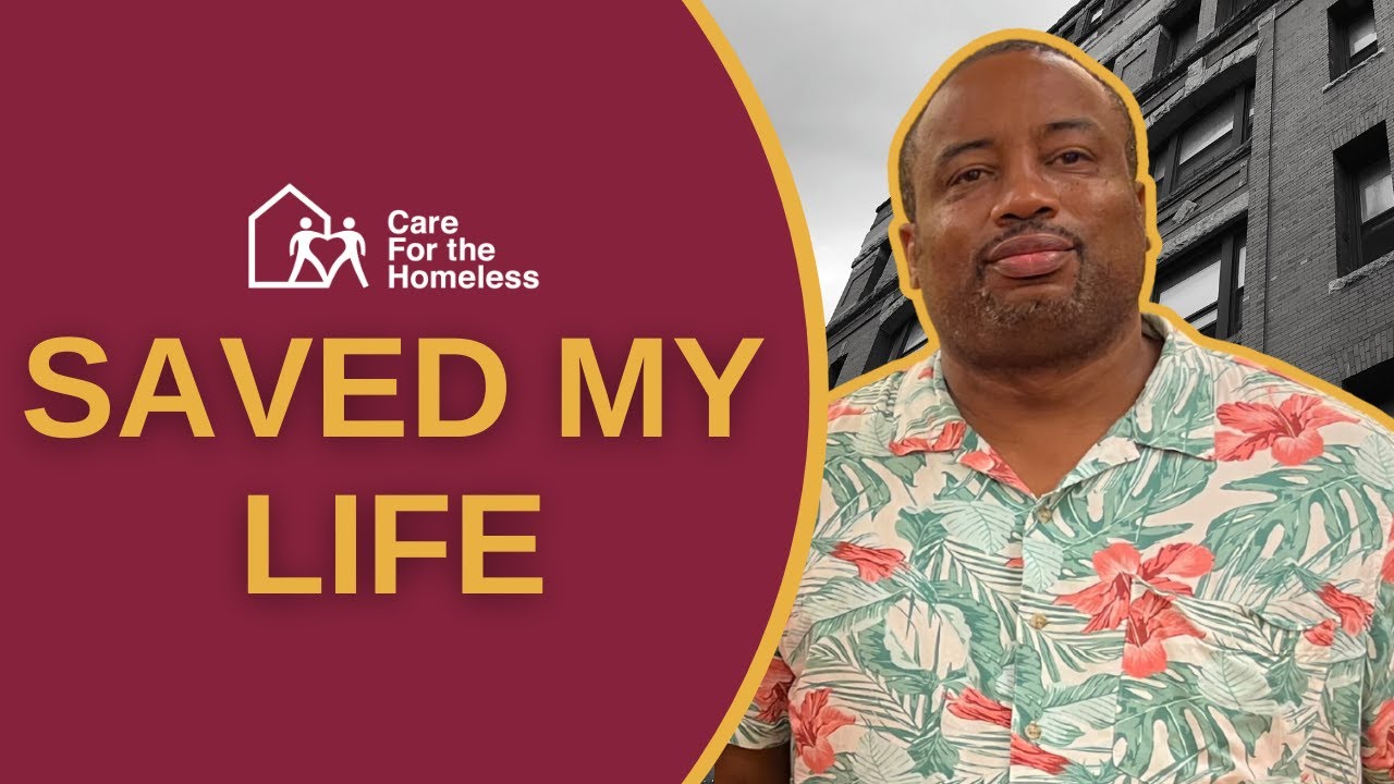 Care For the Homeless Saved My Life