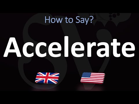 How to Pronounce Accelerate? (CORRECTLY)