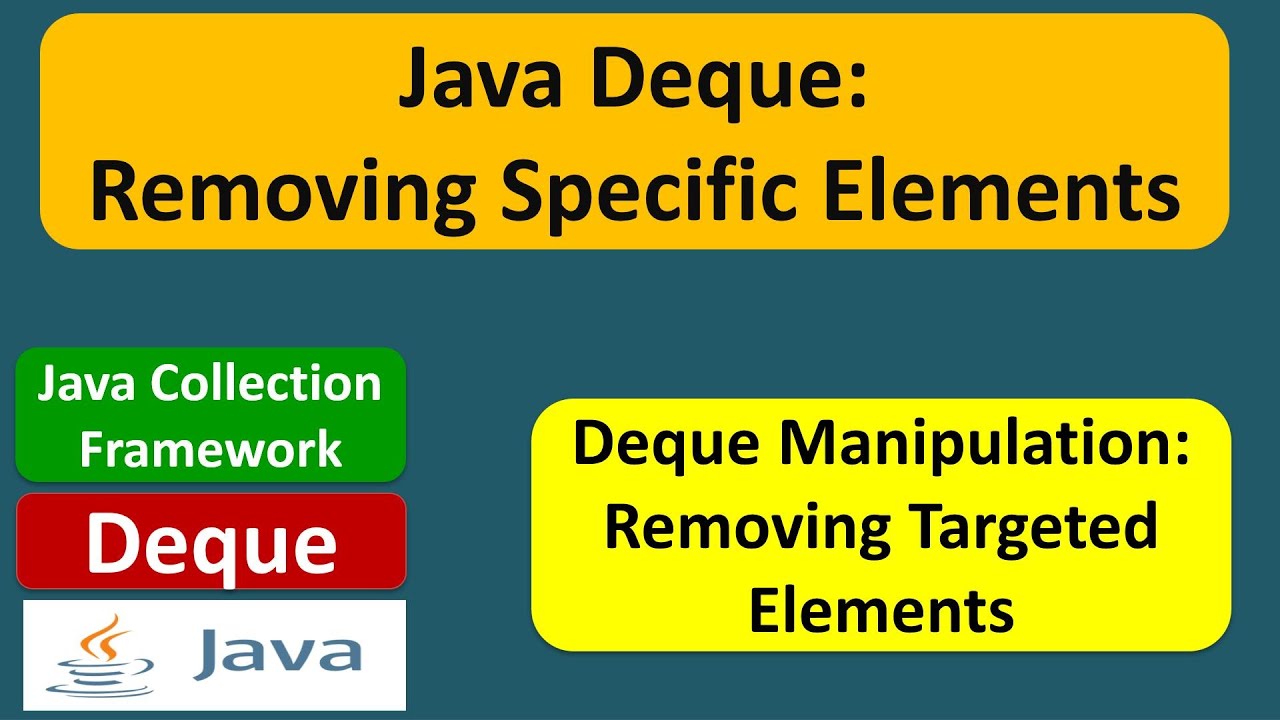 Java Deque: Removing Specific Elements | Java Collection Framework