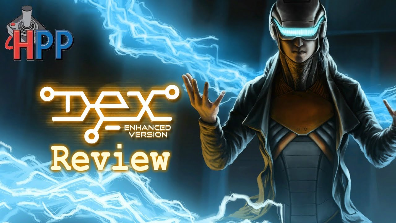 Dex: Enhanced Version Review