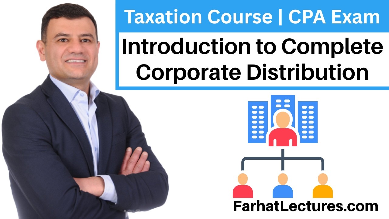 Introduction to Complete Corporate Liquidation Corporate Income Tax Course CPA Exam REG