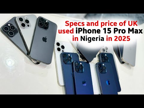 Specs and price of UK used Apple iPhone 15 Pro Max in Nigeria in 2025