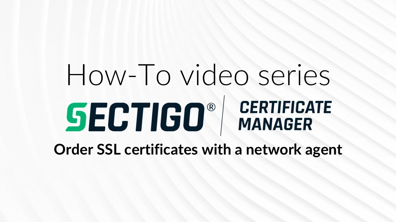 Order SSL certificates with a network agent