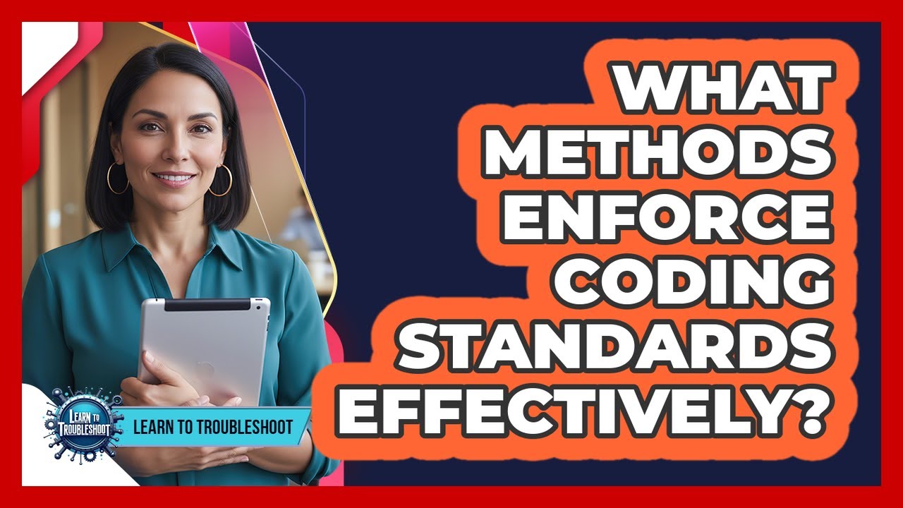 What Methods Enforce Coding Standards Effectively?