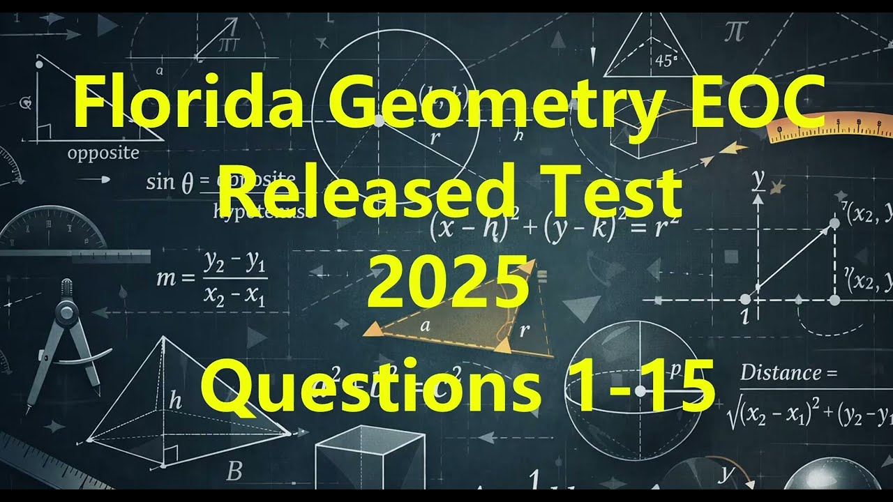 2025 Florida Geometry EOC Released Test #1-15