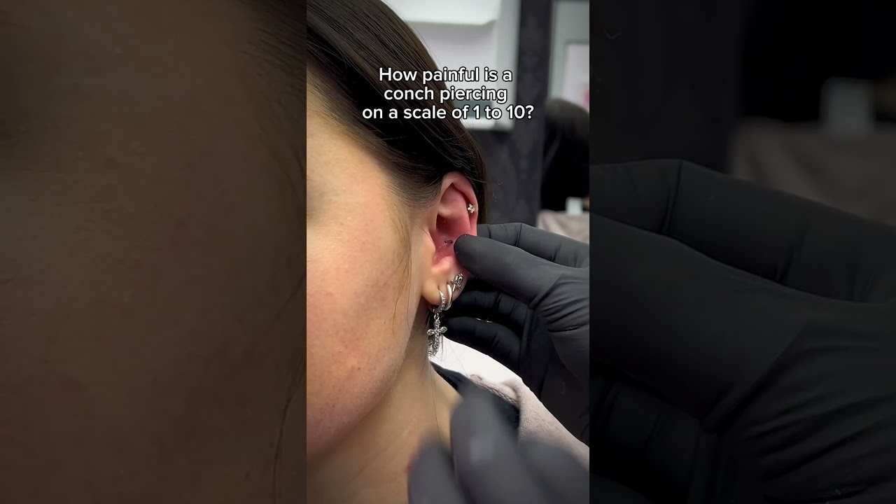 How painful is a conch piercing on a scale of 1 to 10?