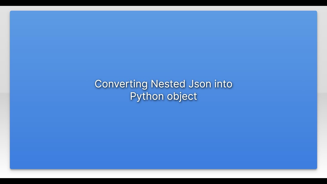 Converting Nested Json into Python object