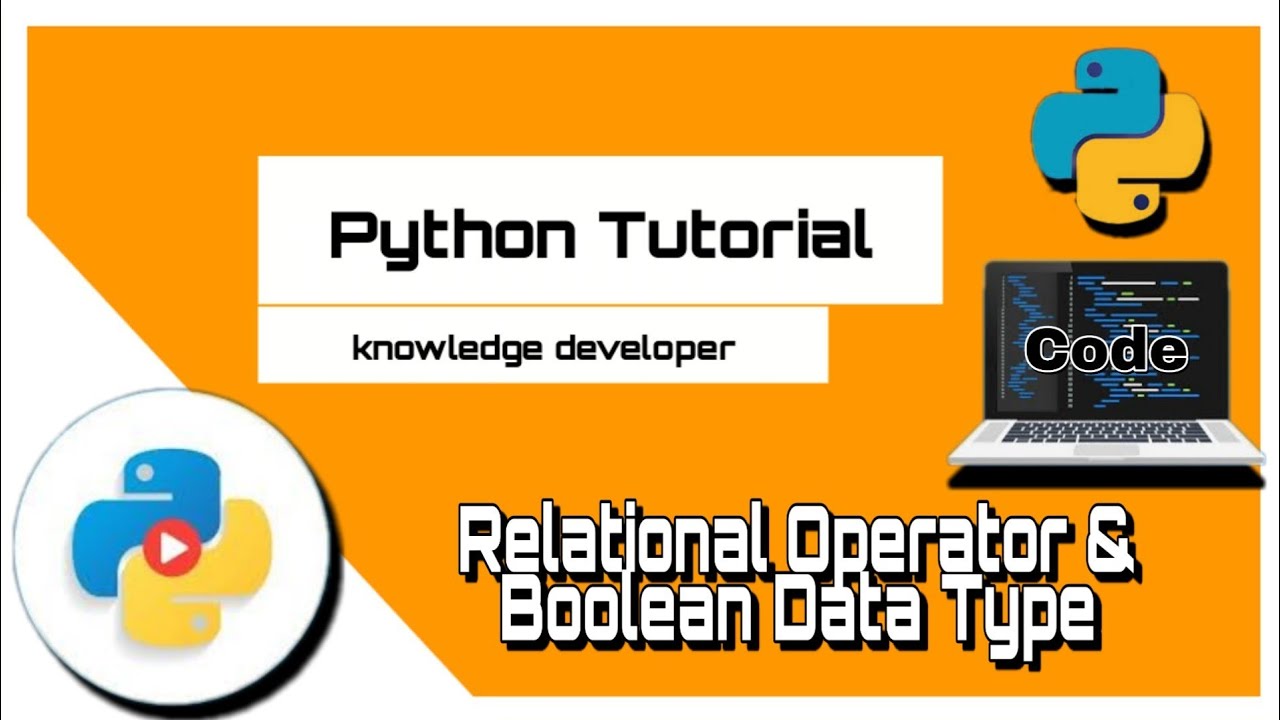 Python Bangla Tutorials 11 : Relational Operator & Boolean Data Type