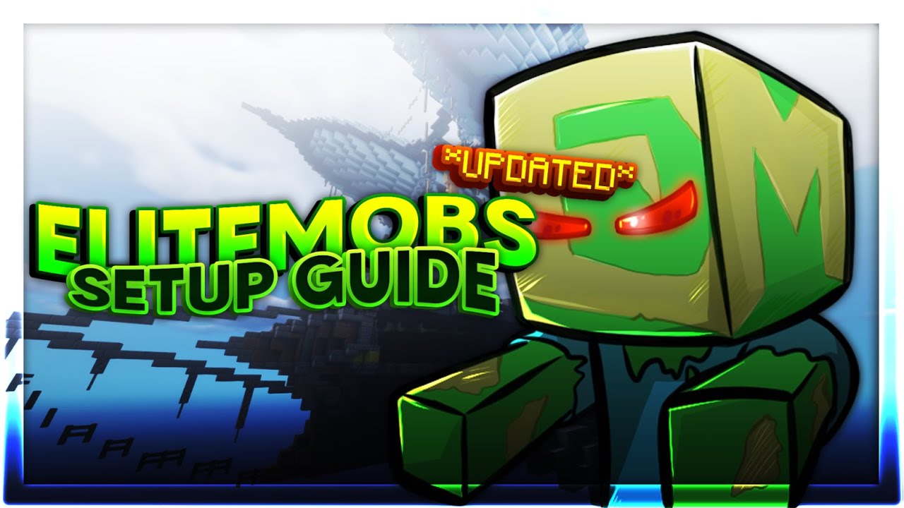 EliteMobs 8 Setup Guide [Outdated]