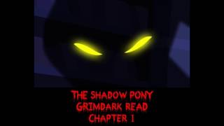 Chapter One - The Shadow Pony - Fimfiction