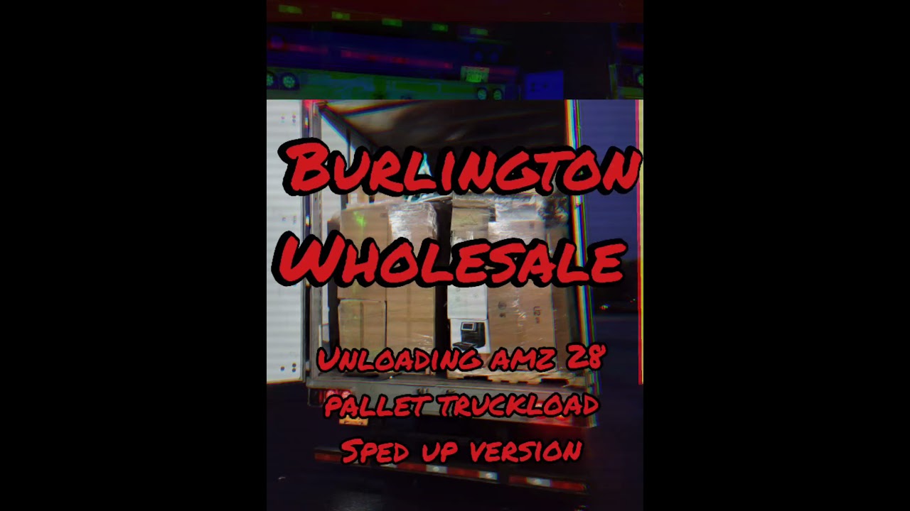 Burlington Wholesale behind the scenes unloading AMZ liquidation pallets