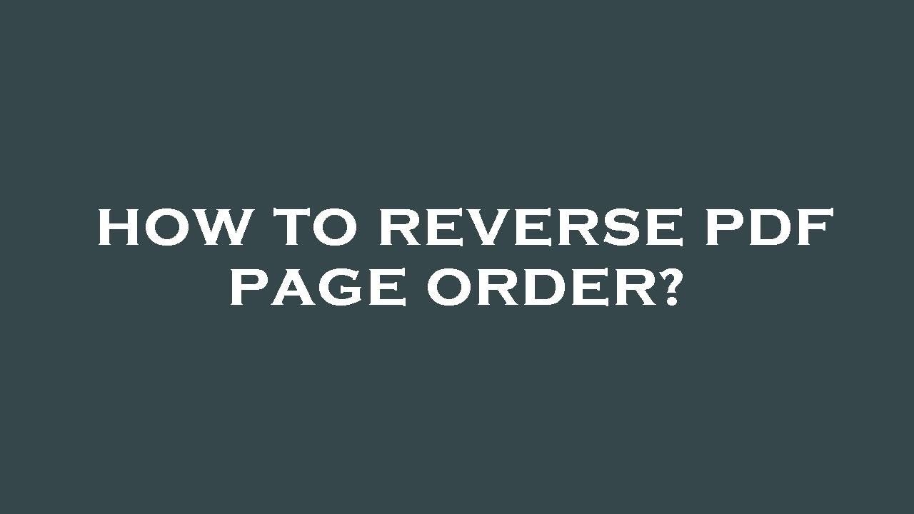 How to reverse pdf page order?