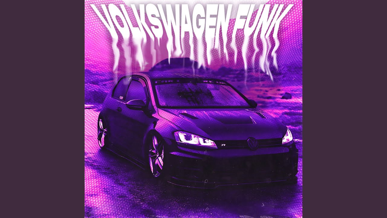 VOLKSWAGEN FUNK (super slowed)