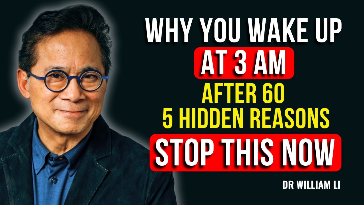 SENIORS! The 5 REASONS Why You KEEP WAKING UP at 3AM | Dr. William Li