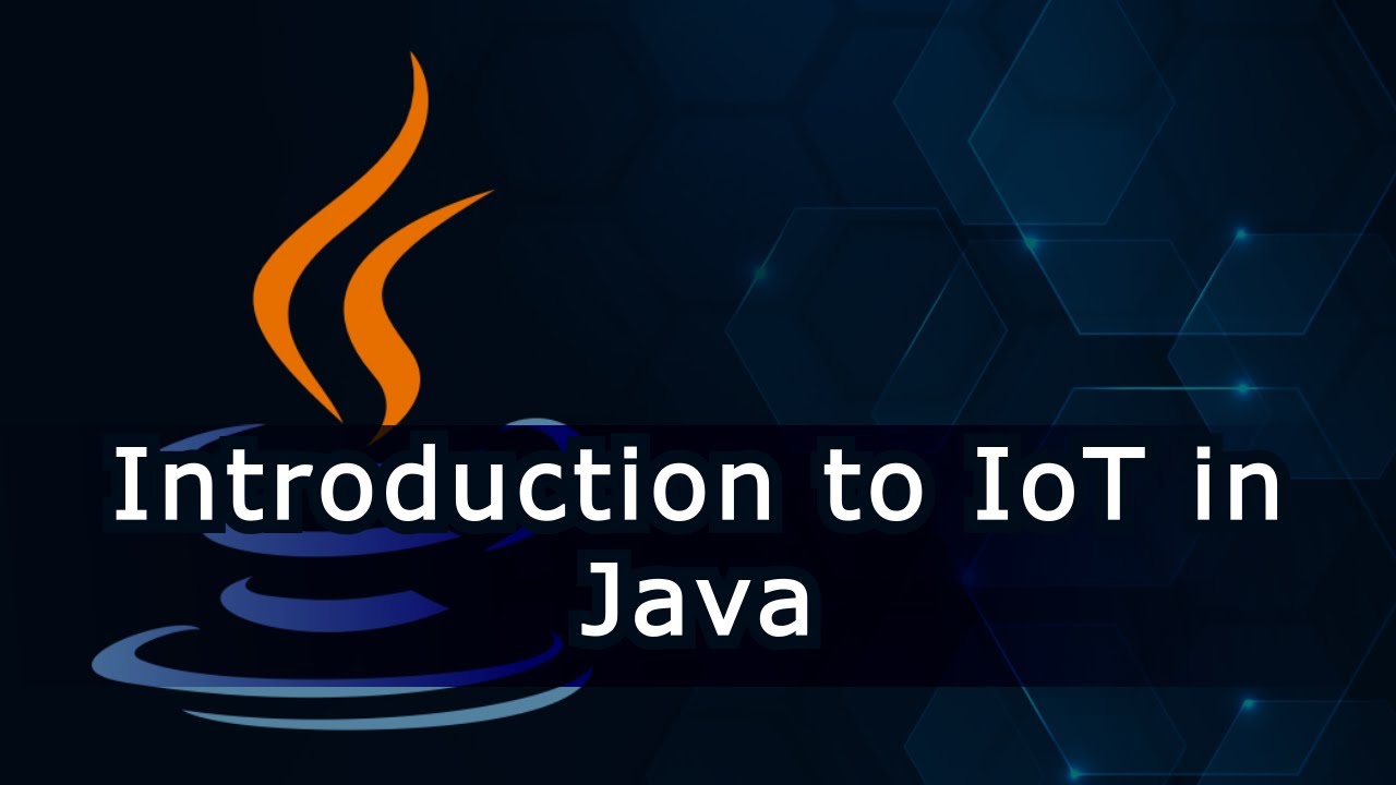 Introduction to IoT in Java