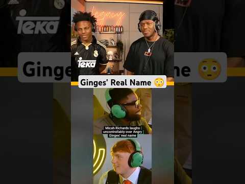 Ginges' Real Name 😳