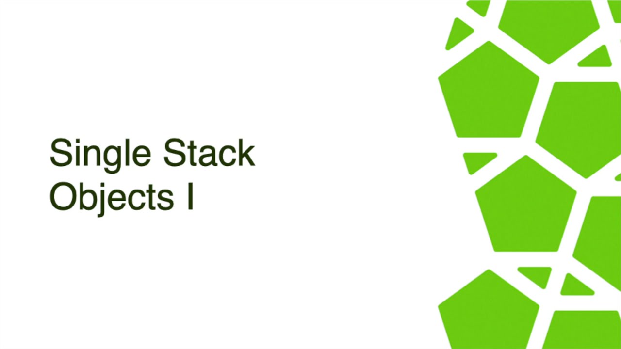 05 Single Stack Object I