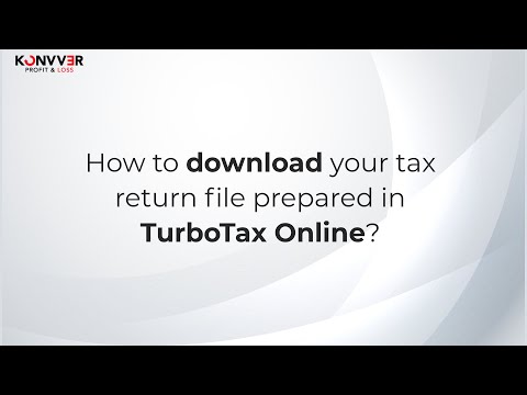 HOW TO DOWNLOAD YOUR TAX RETURN FILE PREPARED IN TURBOTAX ONLINE?