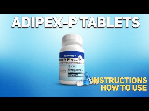 Adipex-P tablets how to use: Mechanism of action, Uses, Dosage, Side Effects