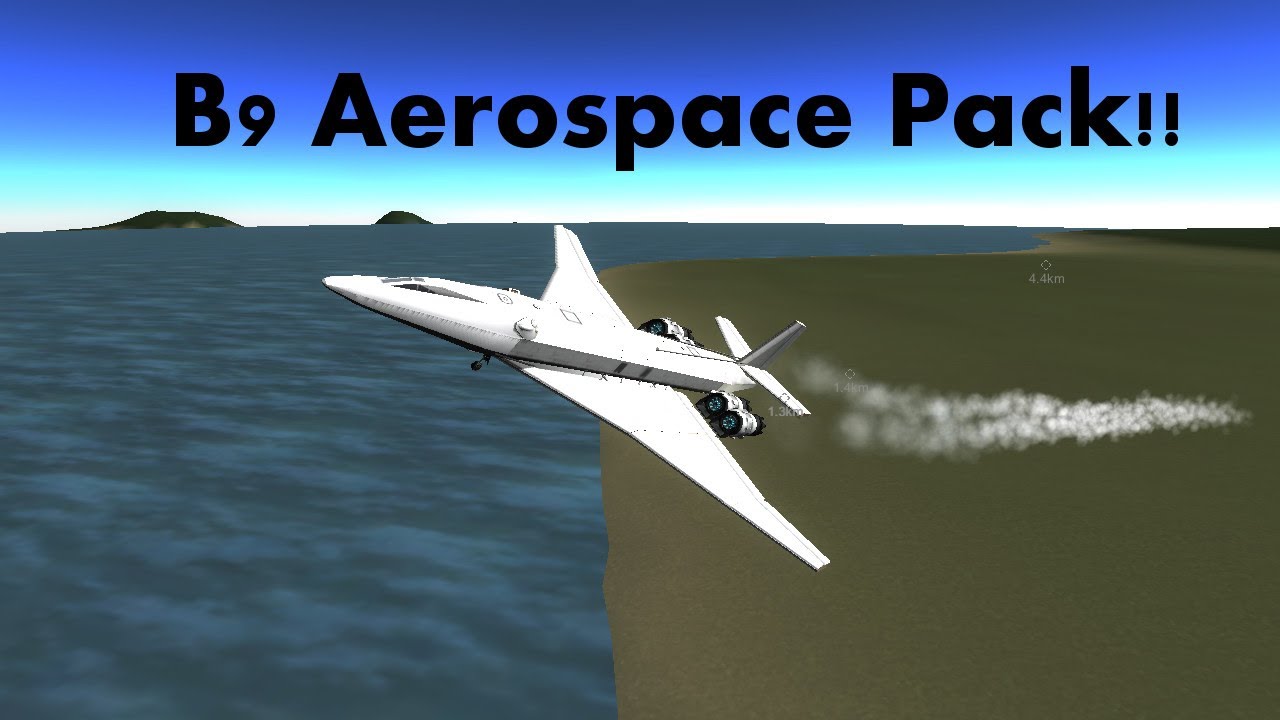 Kerbal Space Program - B9 Aerospace Pack