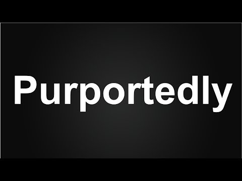 Purportedly Meaning in Urdu, Purportedly Meaning in Hindi, How to Pronounce Purportedly