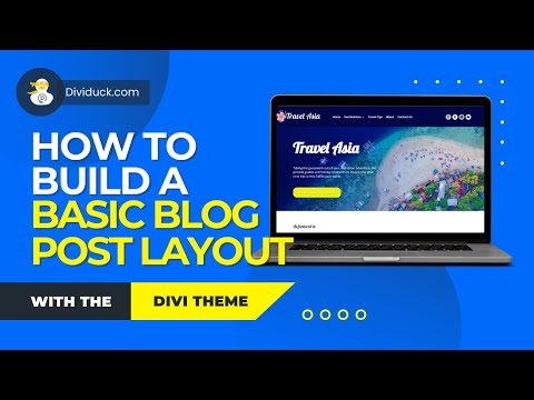 How to Build a Basic Blog Post Layout using Divi